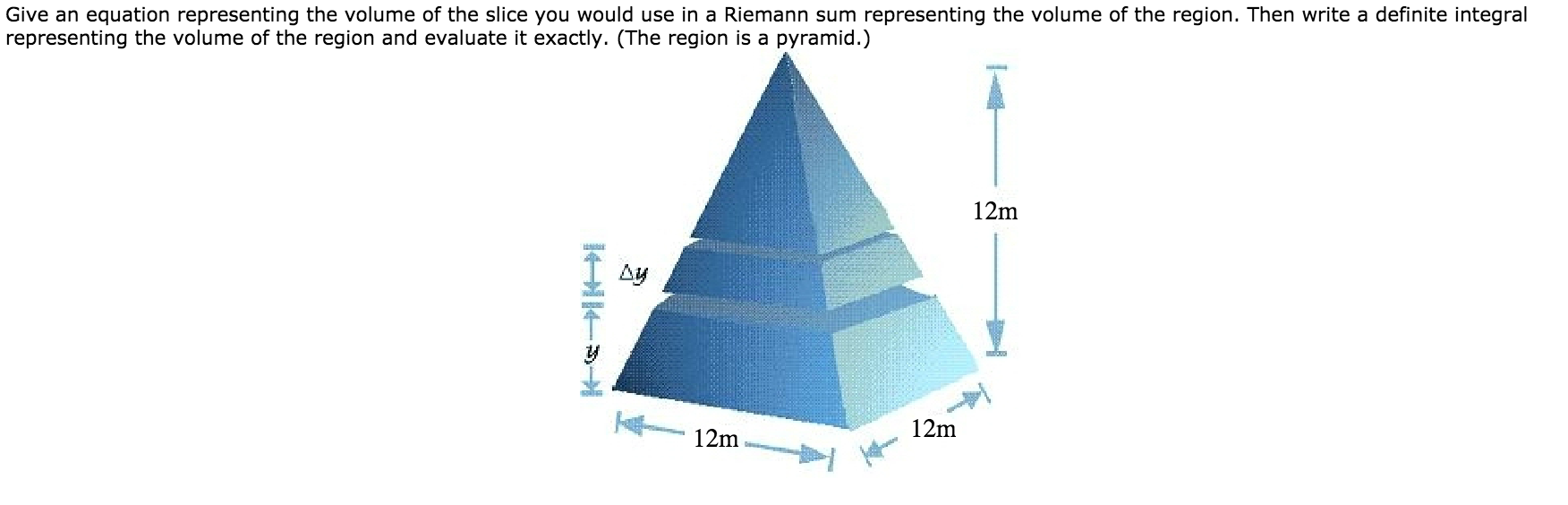 Solved Give an equation representing the volume of the slice | Chegg.com Solved Give an equation representing the volume of the slice | Chegg.com