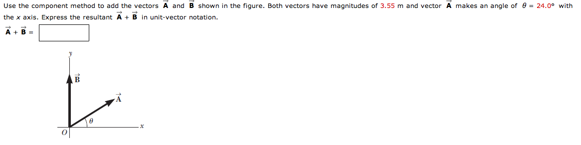 Solved Use the component method to add the vectors A vector | Chegg.com
