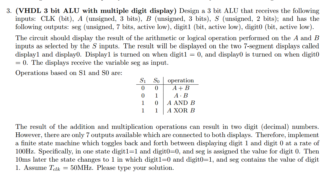 Solved Design a 3 bit ALU that receives the following | Chegg.com