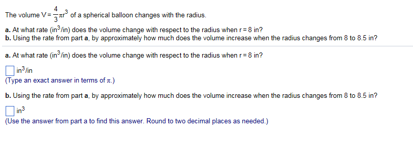 Solved The volume V = 4/3 pi r^3 of a spherical balloon | Chegg.com