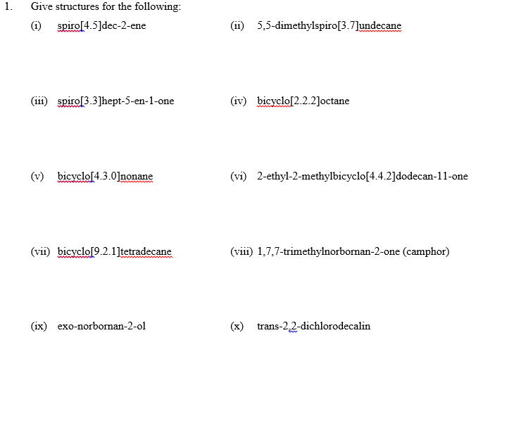 Solved Give structures for the following: | Chegg.com