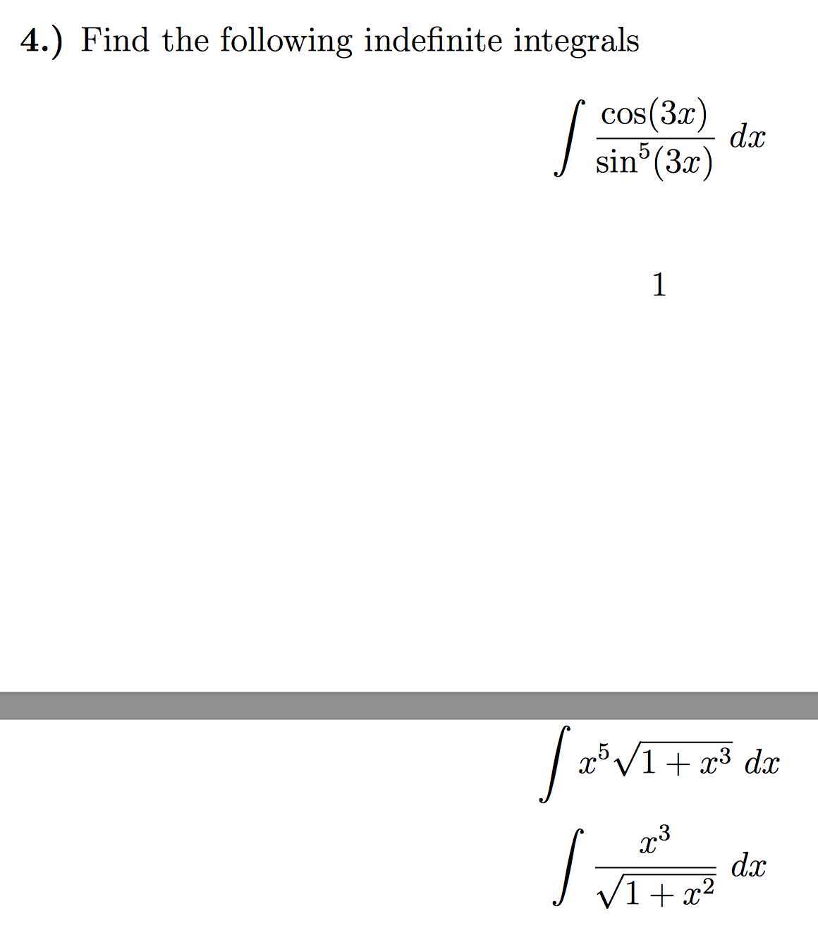 Solved Find the following indefinite integrals integrate | Chegg.com Solved Find the following indefinite integrals integrate | Chegg.com