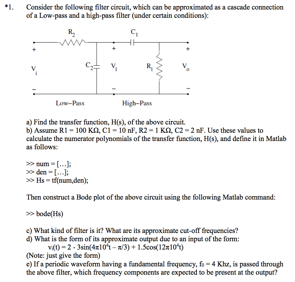 Solved *1. Consider the following filter circuit, which can | Chegg.com