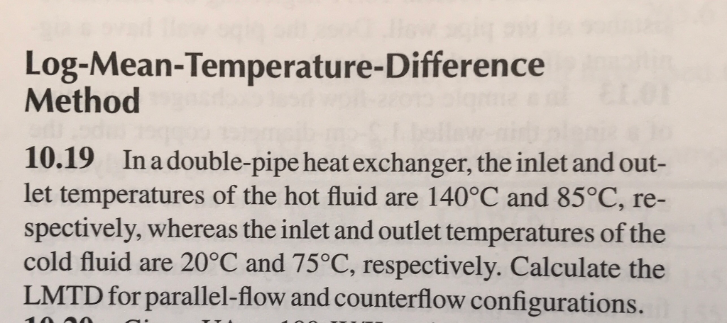 Solved Log-Mean-Temperature-Difference Method 10.19 Ina | Chegg.com