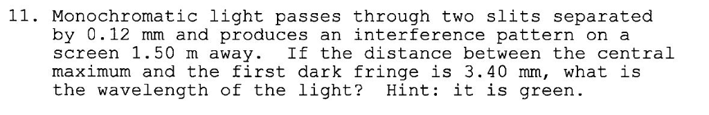 Solved Monochromatic light passes through two slits | Chegg.com