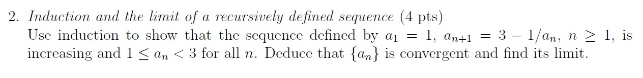 Solved Induction and the limit of a recursively defined | Chegg.com