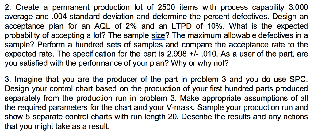 Solved 2. Create a permanent production lot of 2500 items | Chegg.com