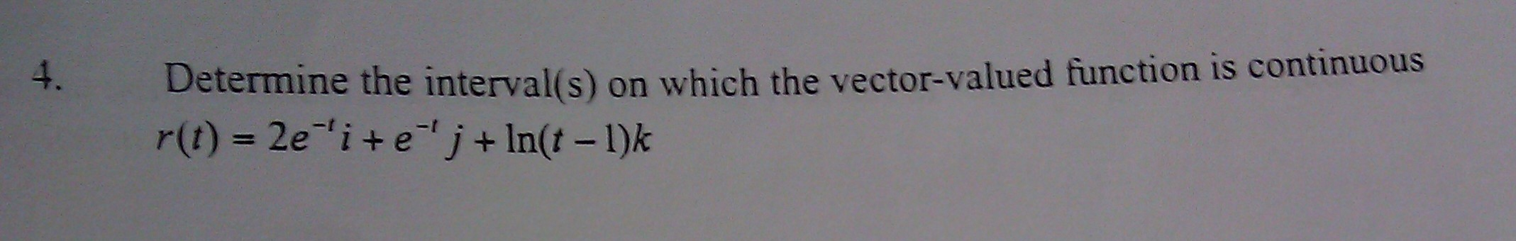 Solved Determine the interval(s) on which the vector-valued | Chegg.com