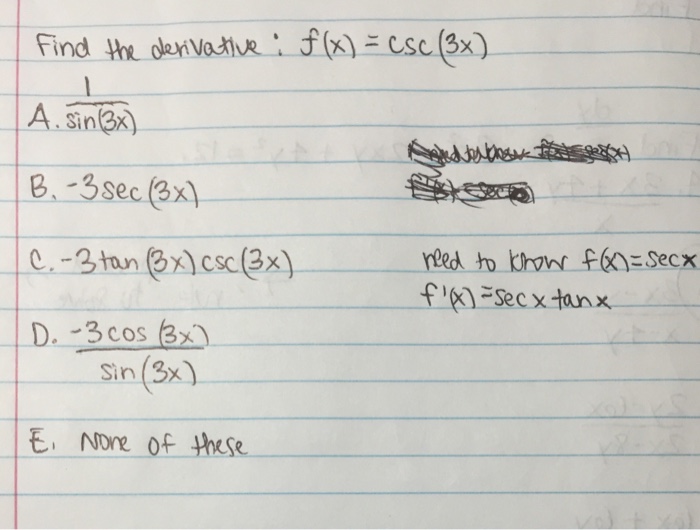 Solved Find the derivative: f(x) = csc(3x) 1/sin (3x) | Chegg.com