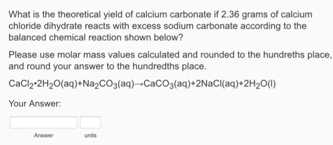Solved What is the theoretical yield of calcium carbonate if | Chegg.com