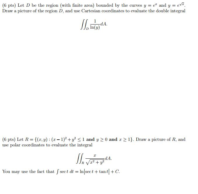 Solved Let D be the region (with finite area) bounded by the | Chegg.com