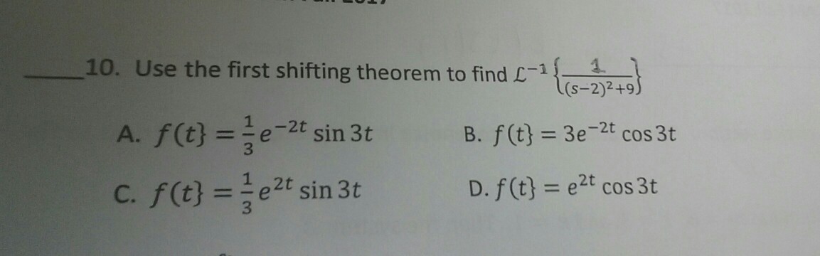 Solved -10. Use the first shifting theorem to find L- 29+9} | Chegg.com
