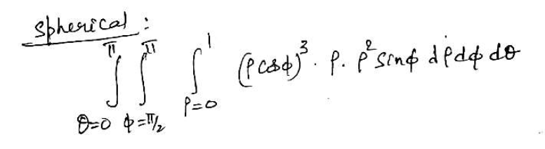 Solved Spherical: integral_theta=0^pi integral_phi=pi/2^pi | Chegg.com