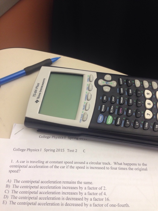 Solved College Physics I Spring 2015 Test 2 C 1. A car is | Chegg.com