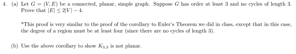 Solved 4. (a) Let G = (V, E) be a connected, planar, simple | Chegg.com