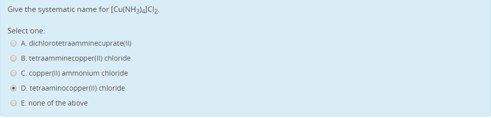 Solved: Give The Systematic Name For [Cu(NH3)4]Cl2. Select... | Chegg.com