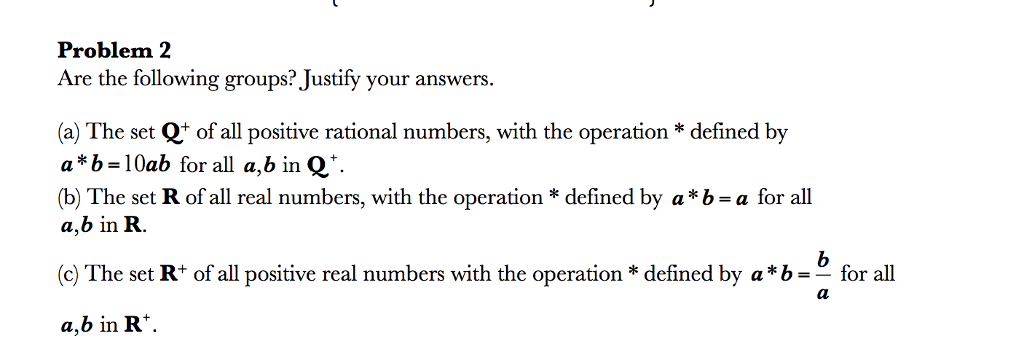 Solved Problem 2 Are the following groups? Justify your | Chegg.com