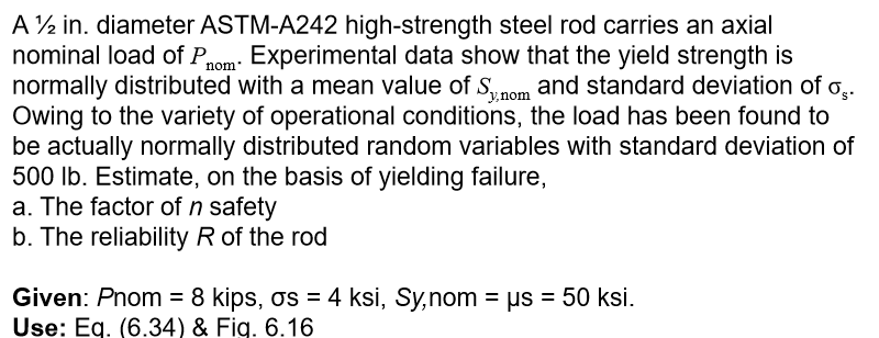 Solved A 1/2 in diameter ASTM-A242 high-strength steel rod | Chegg.com