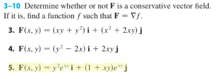 Solved 3-10 Determine whether or not F is a conservative | Chegg.com