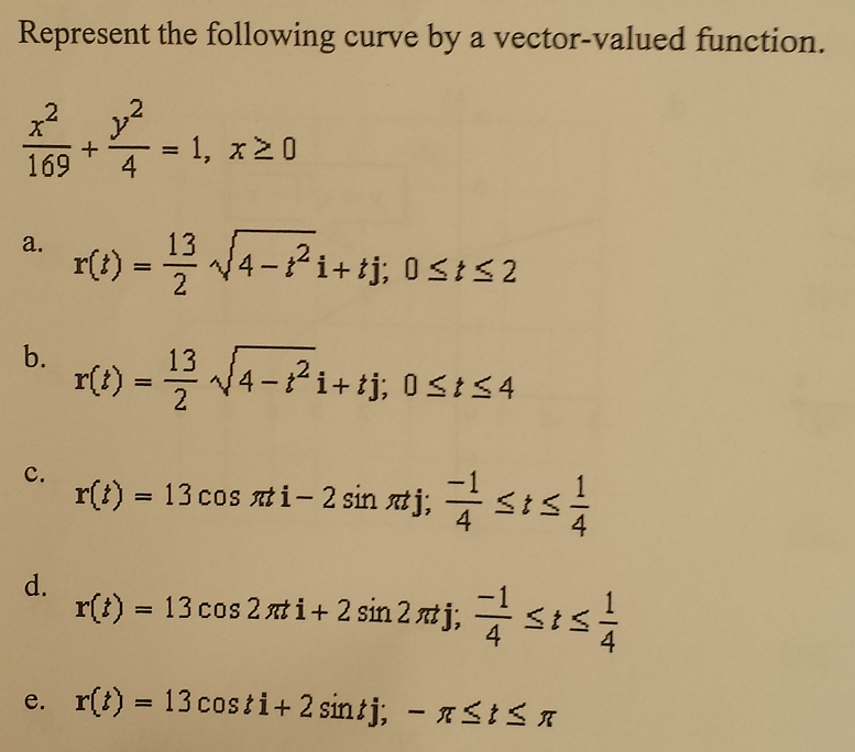 Solved Represent The Following Curve By A Vector Valued