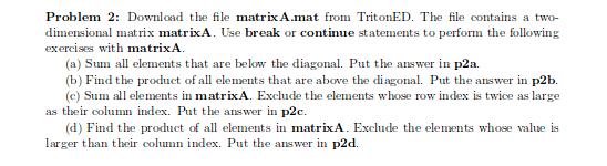 Problem 2: Download the file matrix A.mat from | Chegg.com