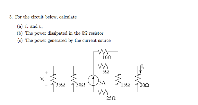 Solved 3. For the circuit below, calculate (a) ix and vx (b) | Chegg.com