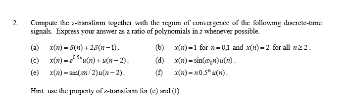 Solved Compute the z - transform together with the region of | Chegg.com