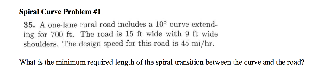 Solved Spiral Curve Problem #1 35. A one-lane rural road | Chegg.com