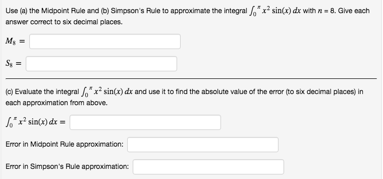 Solved Use (a) the Midpoint Rule and (b) Simpson's Rule to | Chegg.com