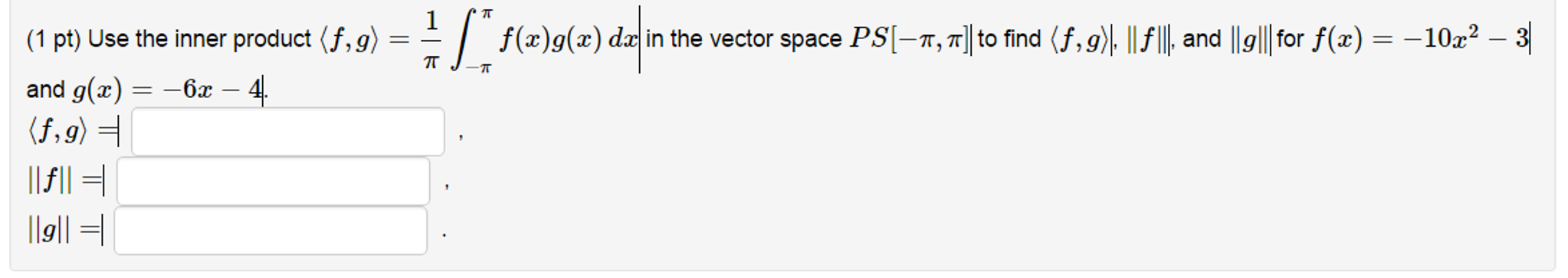 Solved Use the inner product (f, g) =1/pi integral^pi_-pi | Chegg.com