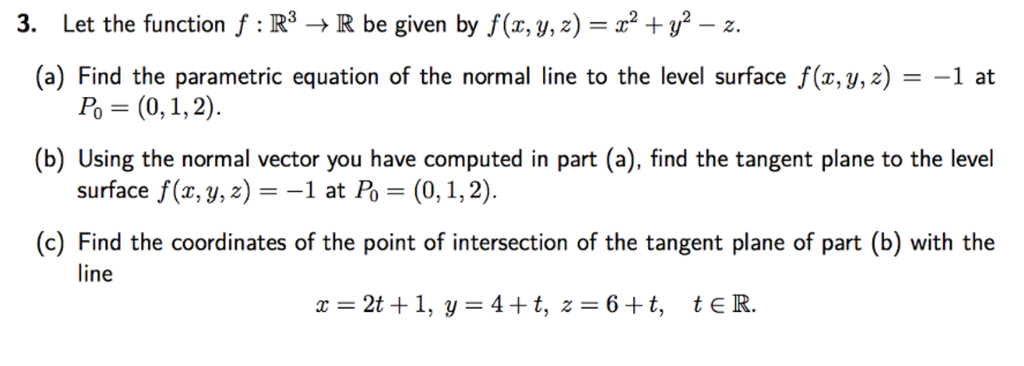 Solved Let the function f: R^3 rightarrow R be given by f(x, | Chegg.com