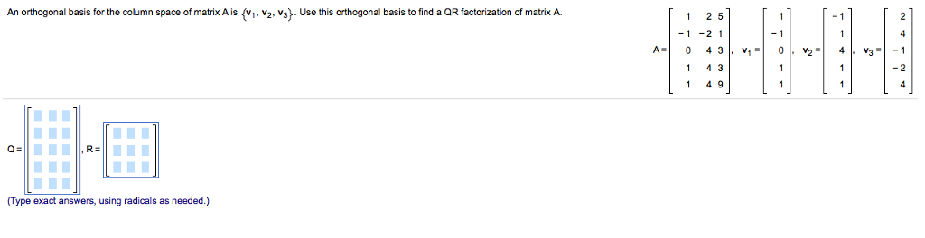Solved An orthogonal basis for the column space of matrix A | Chegg.com