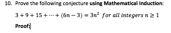Solved 10. Prove the following conjecture using Mathematical | Chegg.com