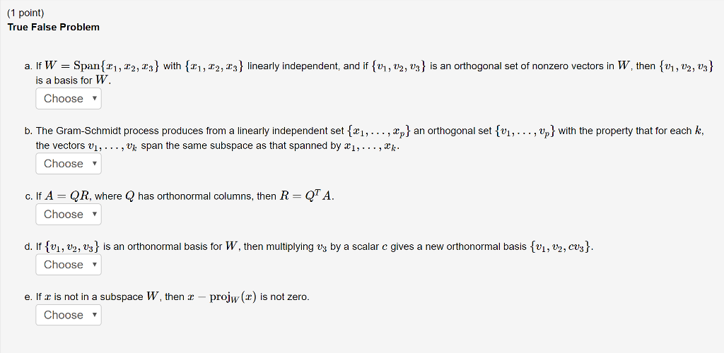True or False: - If W = span{x1,x2,x3} with | Chegg.com