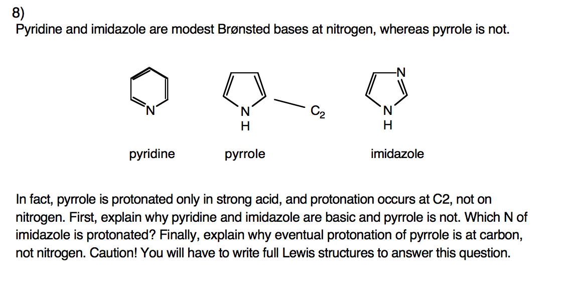 Solved Pyridine and imidazole are modest Bronsted bases at | Chegg.com