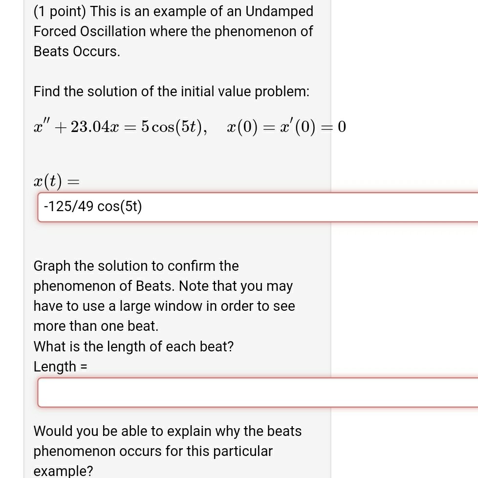 Solved (1 point) This is an example of an Undamped Forced | Chegg.com