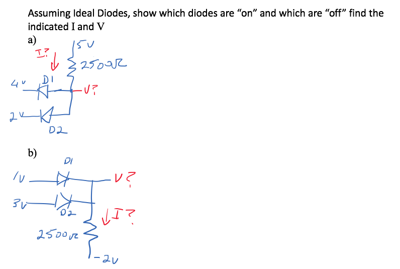 Solved Assuming Ideal Diodes, show which diodes are Solved Assuming Ideal Diodes, show which diodes are