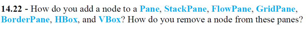 Solved 14.22 - How do you add a node to a Pane, StackPane, | Chegg.com