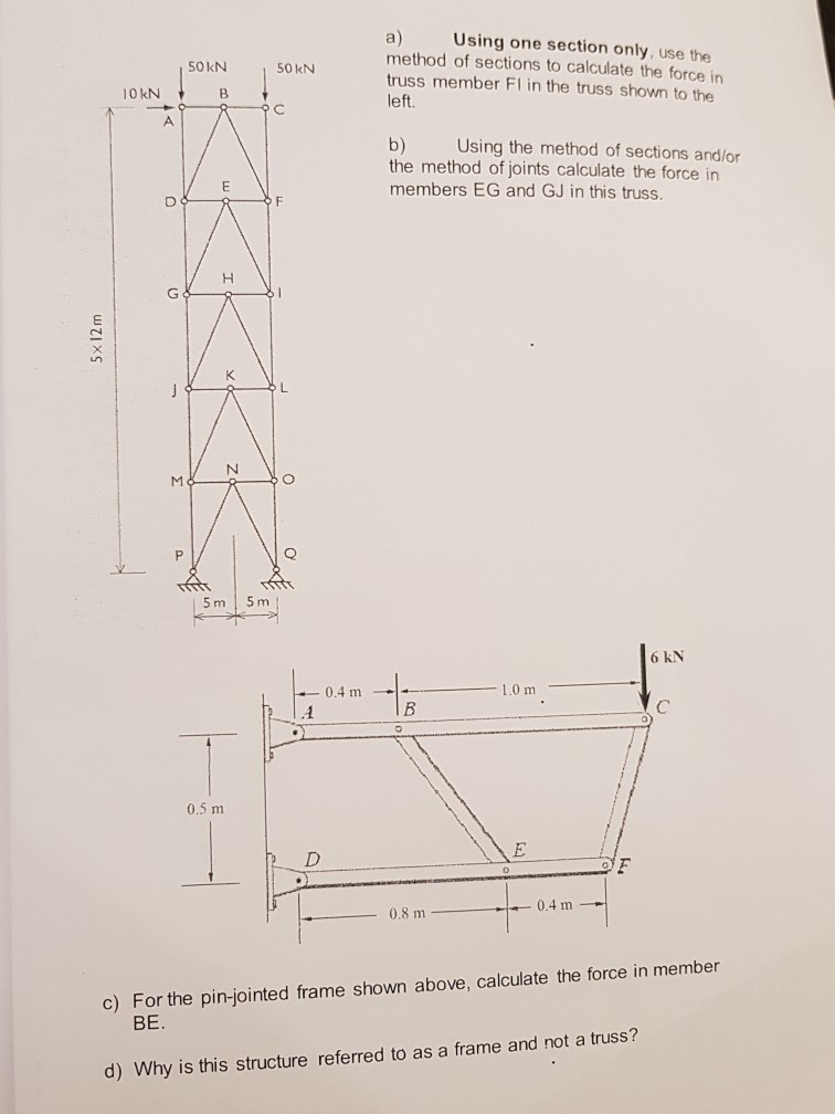 Solved a) method of sections to calculate the force in truss | Chegg.com