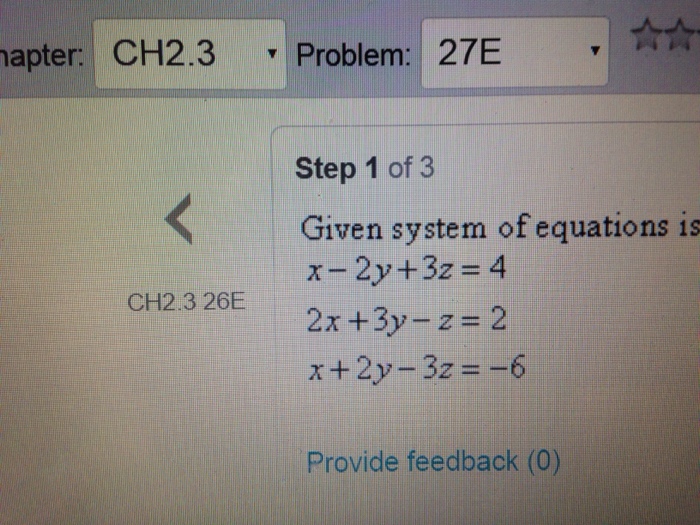 Solved Given system of equations is x-2y+3z= 4 2x+3y-z= 2 | Chegg.com