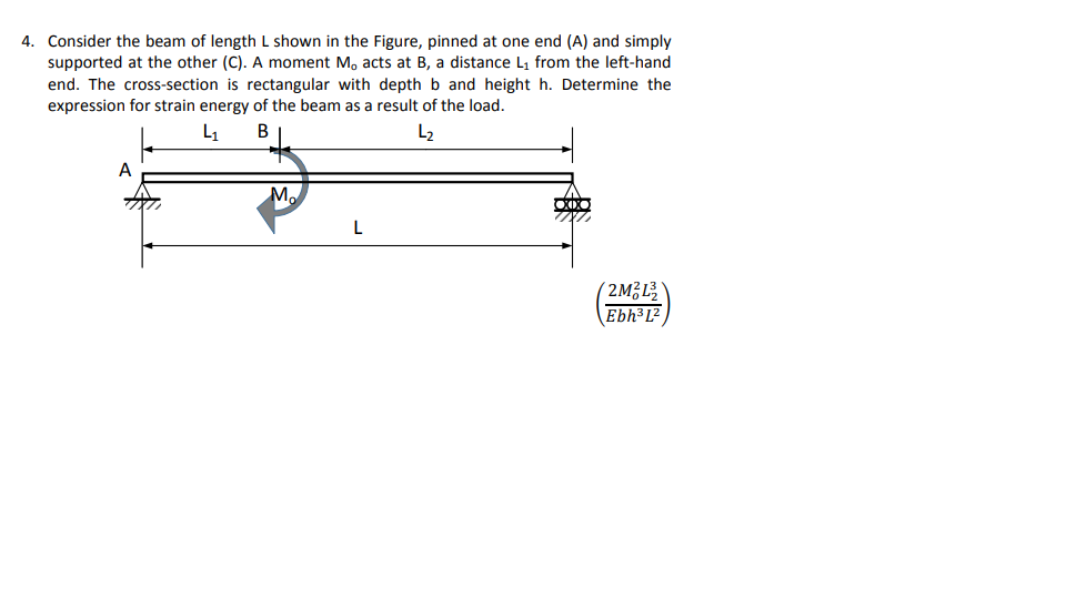 Solved 4. Consider the beam of length L shown in the Figure, | Chegg.com