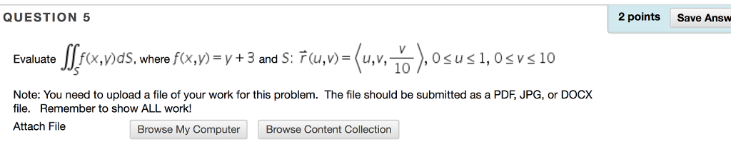 Solved QUESTION5 2 points Save Answ Evaluate "lax,y)ds, | Chegg.com