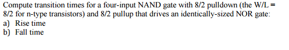 Solved For NMOS as Rn = 6.47KΩ, for PMOS as Rp = 29.6KΩ, and | Chegg.com