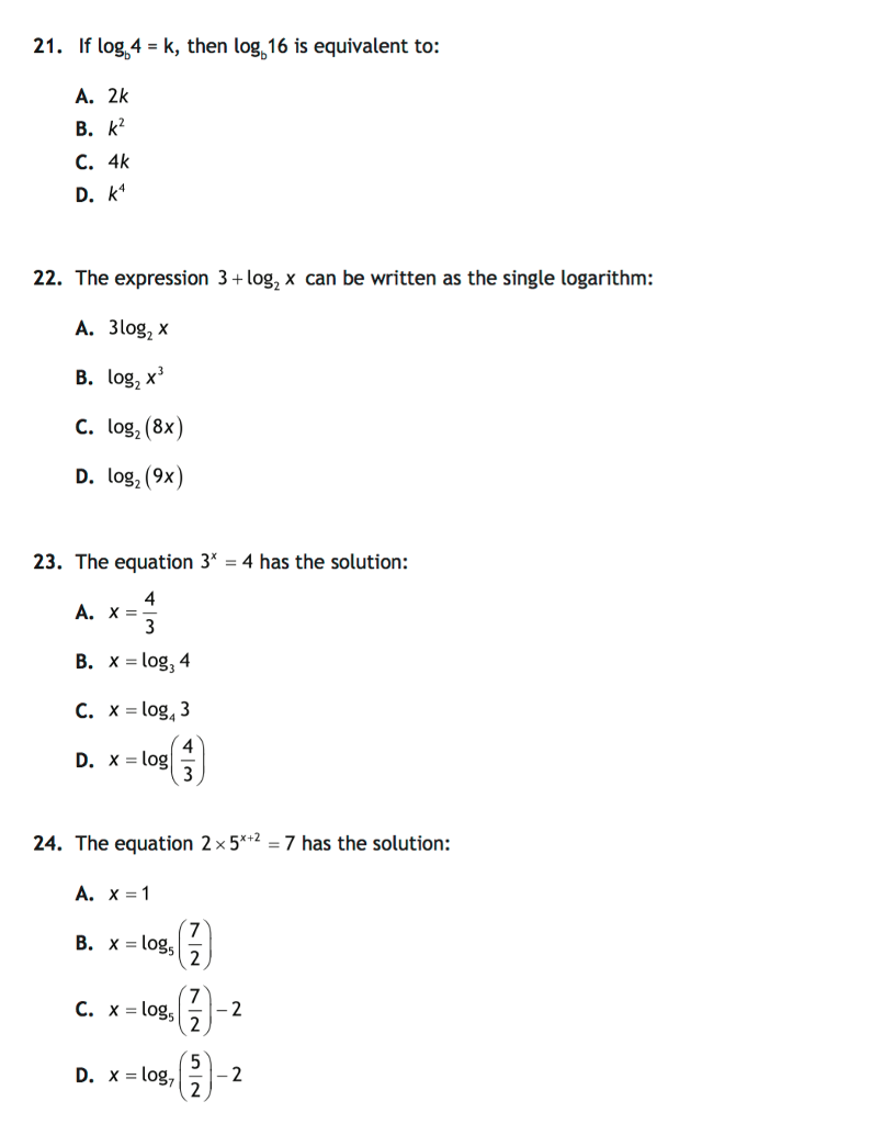 Solved If log_b 4 = k, then log_b16 is equivalent to: 2k | Chegg.com