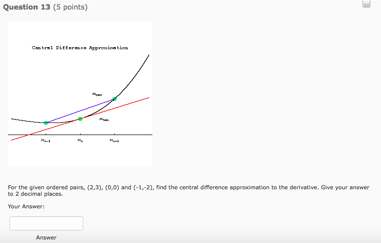 Solved Question 13 (5 points) Central Differe Approxinat?OD | Chegg.com
