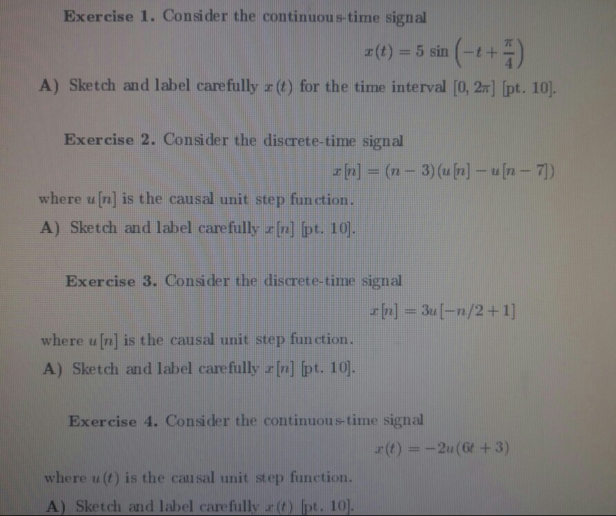 Solved Exercise 1. Consider the continuous time signal 2(t) | Chegg.com