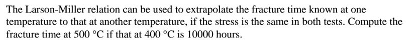 Solved The Larson-Miller relation can be used to extrapolate | Chegg.com