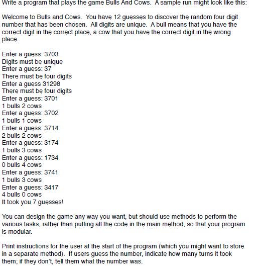 Solved Write a program that plays the game Bulls And Cows. A | Chegg.com Solved Write a program that plays the game Bulls And Cows. A | Chegg.com