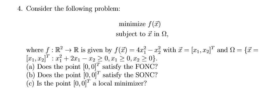 Solved Consider the following problem: minimize f(x) | Chegg.com
