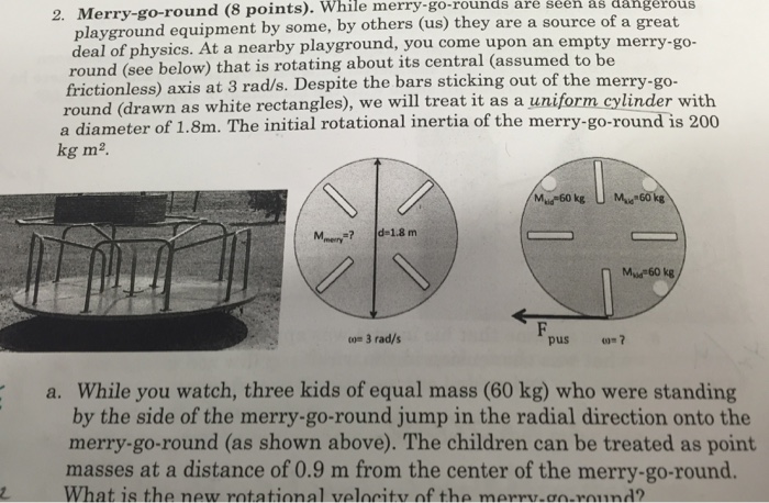 Solved 2. Merry-go-round (8 points). While merry-go-rounds | Chegg.com